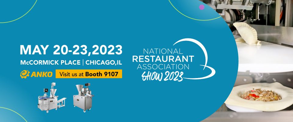National Restaurant Association Show 2023 | ANKO FOOD MACHINE CO., LTD.