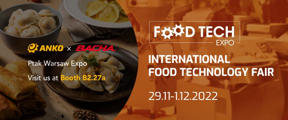 Food Tech Expo – International Food Technology Fair | ANKO FOOD MACHINE ...
